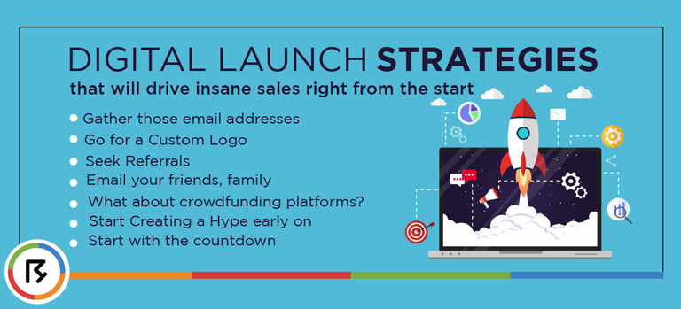 Digital Launch Strategies That Will Drive Insane Sales Right From The ...