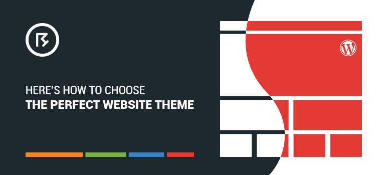 WordPress Themes; Here’s How To Choose The Perfect Website Theme For ...