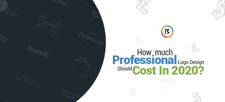 How Much A Professional Logo Design Should Cost In 2020? - Brands Design