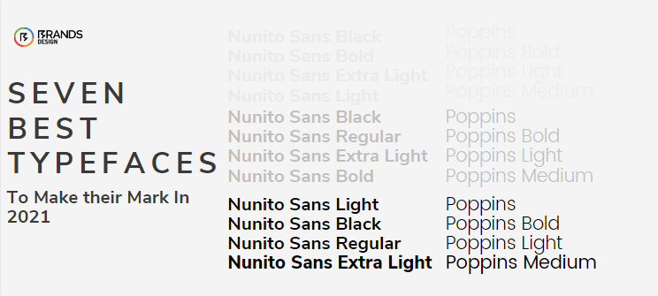 Seven Best Typefaces To Make Their Mark In 2021 - Brands Design